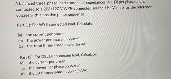 Solved A balanced three-phase load consists of impedances | Chegg.com