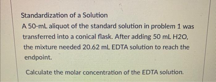 Solved Standardization of a Solution A 50-mL aliquot of the | Chegg.com