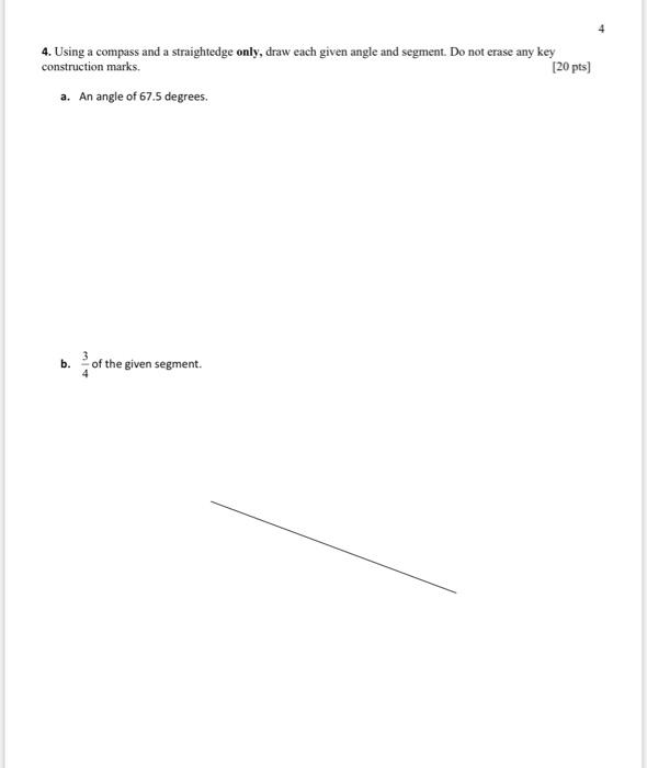 Solved 4. Using a compass and a straightedge only, draw each | Chegg.com