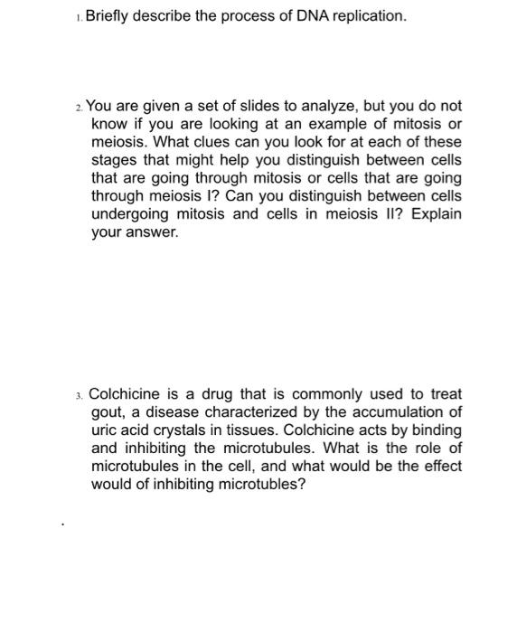 Solved 1. Briefly describe the process of DNA replication. | Chegg.com