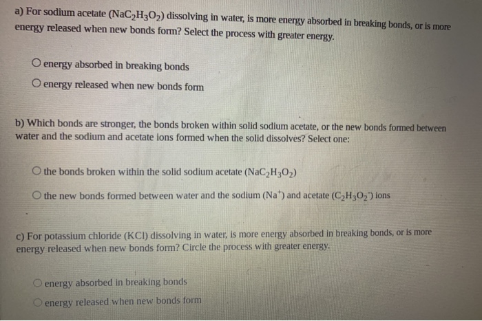 Solved a) For sodium acetate (NaC H302) dissolving in water, | Chegg.com