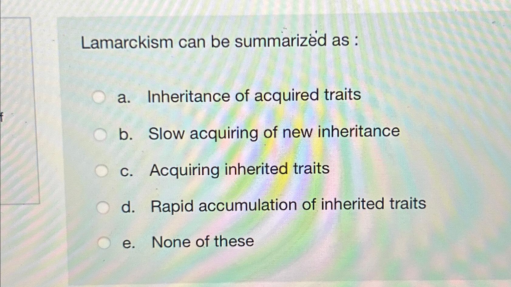 Solved Lamarckism can be summarizèd as :a. ﻿Inheritance of | Chegg.com