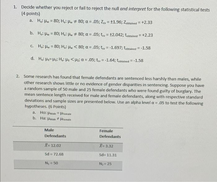 Solved 1. Decide whether you reject or fail to reject the | Chegg.com