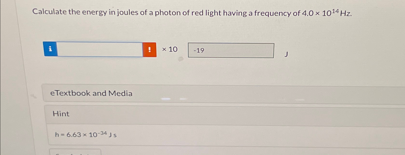 Solved Calculate the energy in joules of a photon of red | Chegg.com
