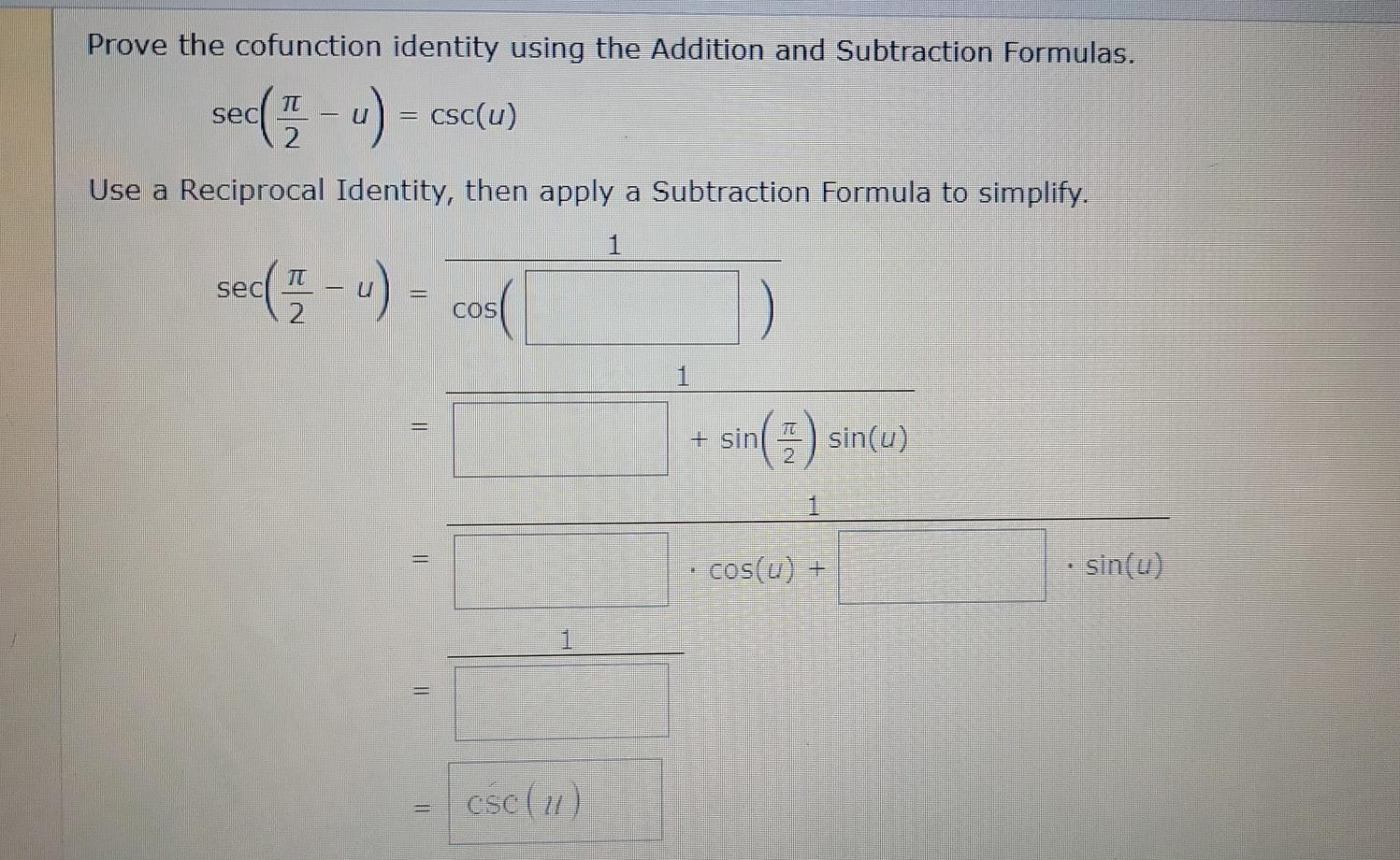 Solved Prove the cofunction identity using the Addition and | Chegg.com