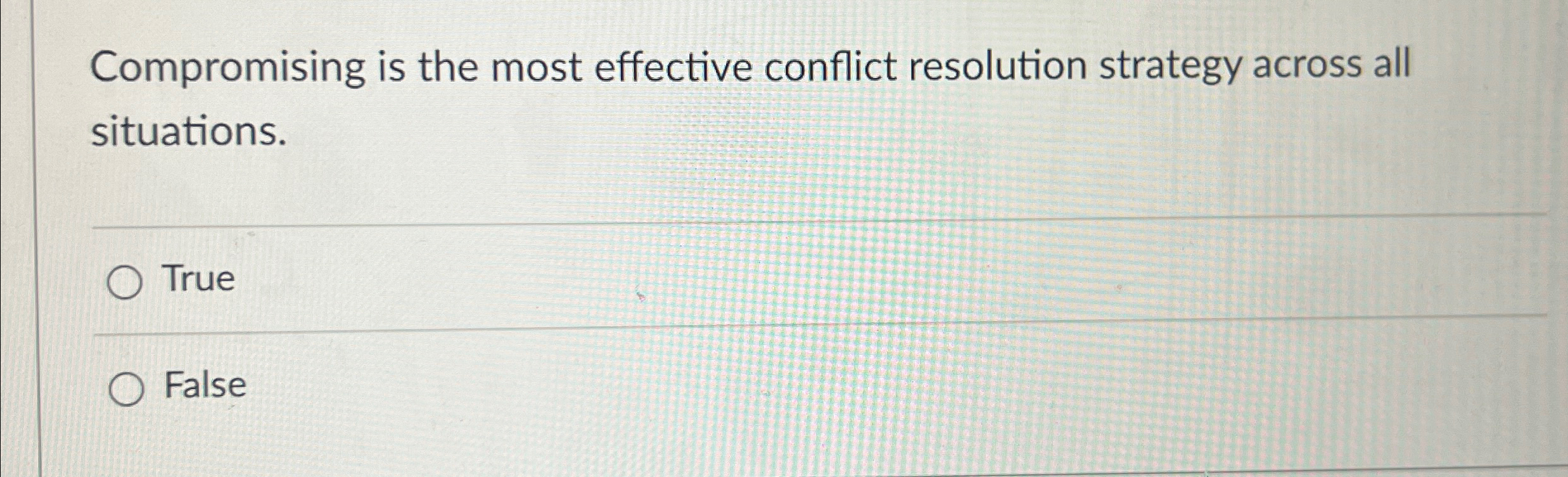 Solved Compromising is the most effective conflict | Chegg.com