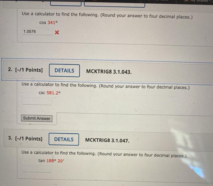 Solved Use a calculator to find the following. (Round your | Chegg.com