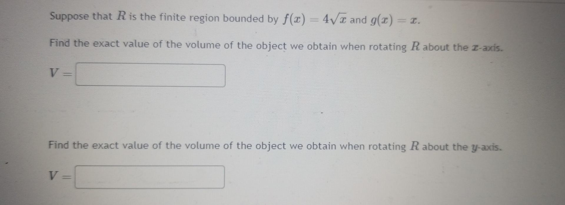Solved Suppose that R is the finite region bounded by | Chegg.com