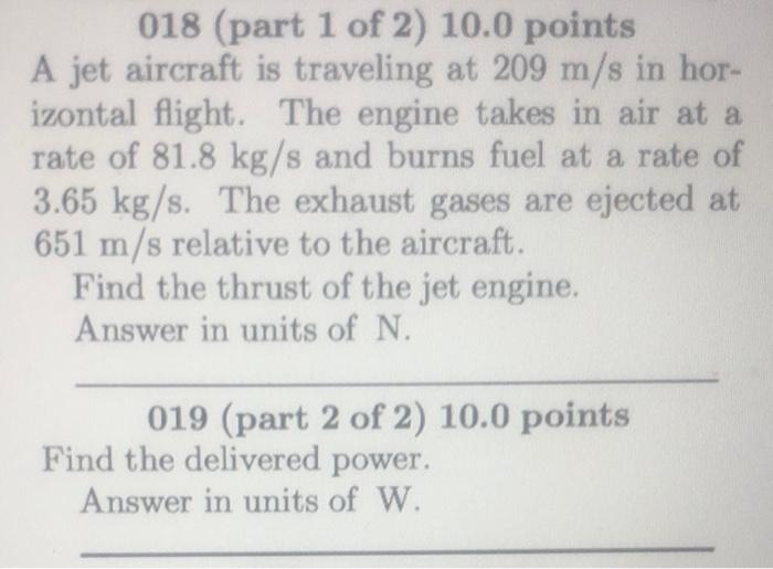 [Solved]: 18 and 19 018 (part 1 of 2 ) ( 10.0 ) points A j