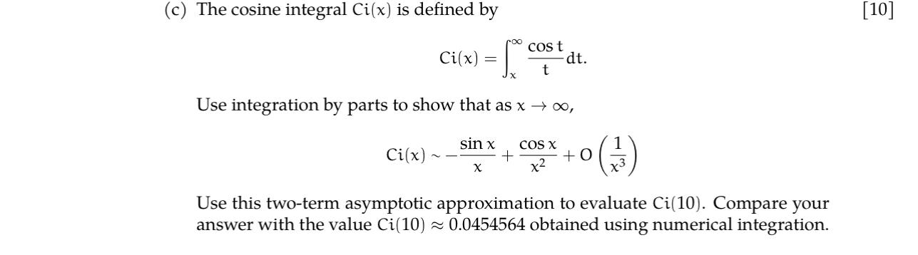 Solved (c) ﻿The cosine integral Ci(x) ﻿is defined | Chegg.com