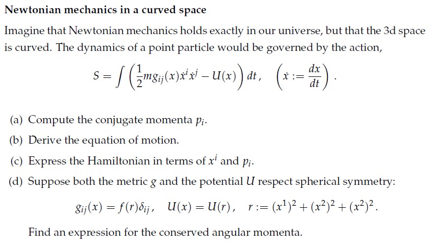 Newtonian mechanics in a curved spaceImagine that | Chegg.com
