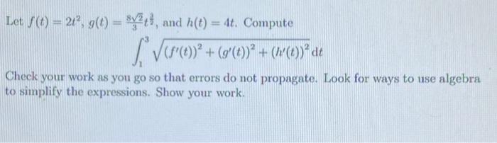 Solved Let f(t)=2t2,g(t)=382t22, and h(t)=4t. Compute | Chegg.com