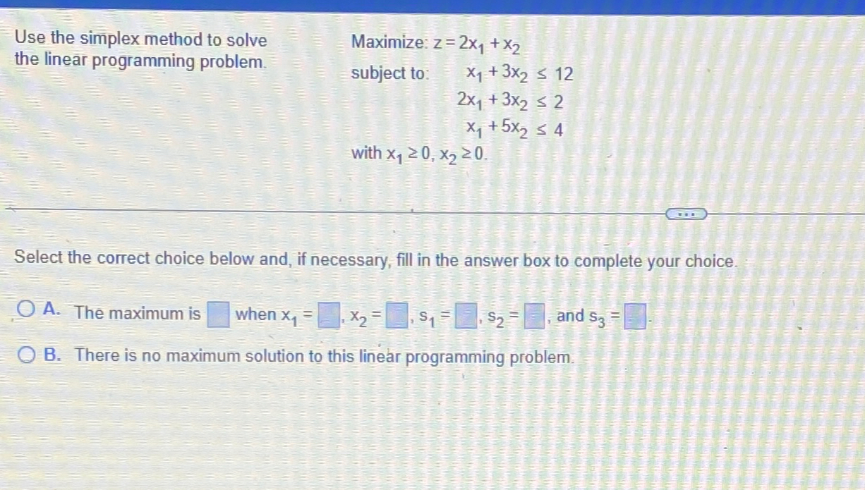 Solved Use the simplex method to solve the linear | Chegg.com