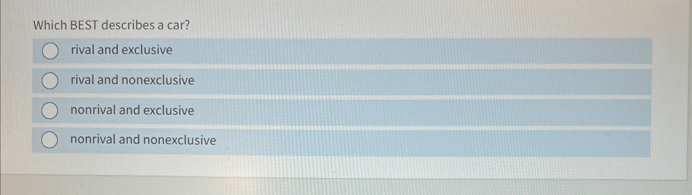 Solved Which BEST describes a car?rival and exclusiverival | Chegg.com