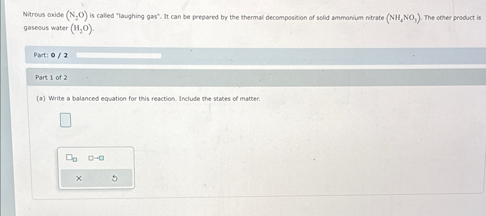 Solved Nitrous oxide (N2O) ﻿is called "laughing gas". It can | Chegg.com
