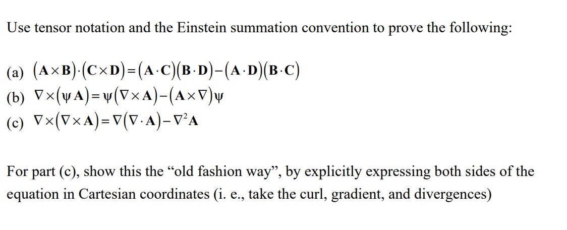 Use Tensor Notation And The Einstein Summation