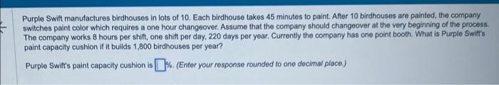 Solved Purple Swift manufactures birdhouses in lots of 10. | Chegg.com