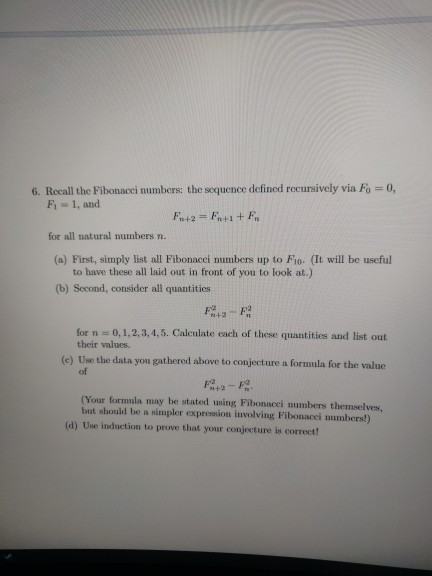 Solved 6. Recall the Fibonacci numbers: the sequence defined | Chegg.com