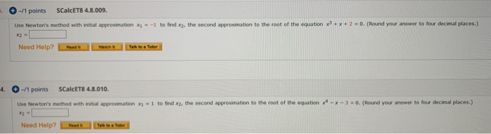 Solved Use Newtons Method With Initial Approximation X1 1