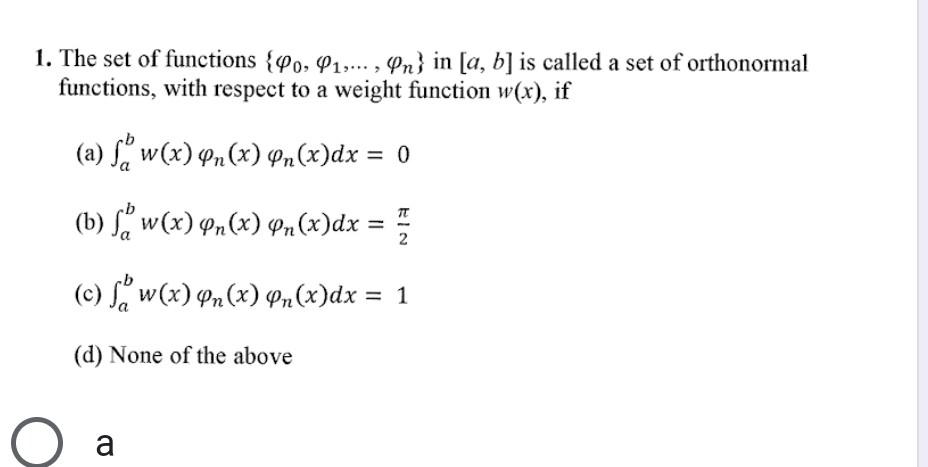 Solved 1. The set of functions {φ0,φ1,…,φn} in [a,b] is | Chegg.com
