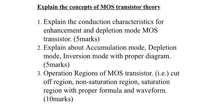 Solved Explain the concepts of MOS transistor theory 1. | Chegg.com