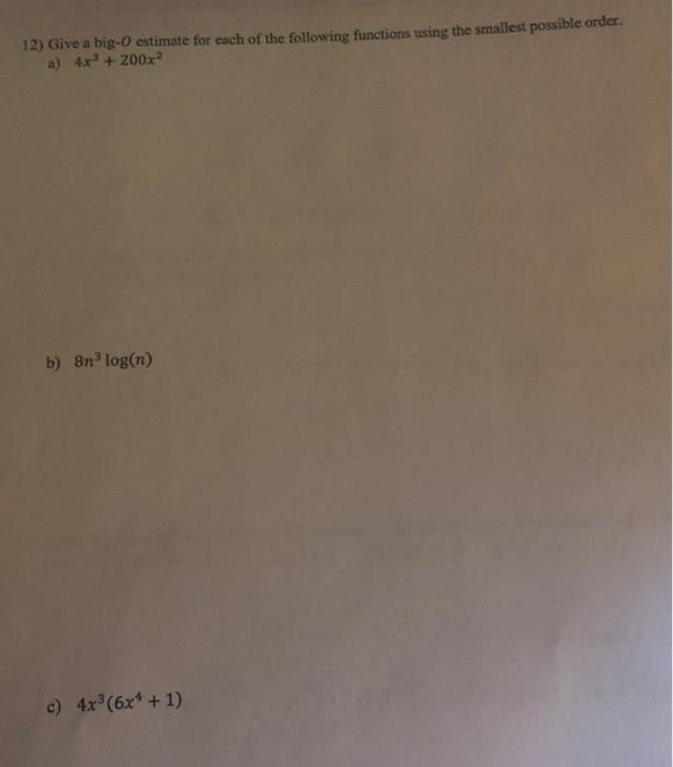 Solved 12) Give a big-O estimate for each of the following | Chegg.com