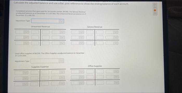 Calculate the adjusted balance and use a Bal, post | Chegg.com