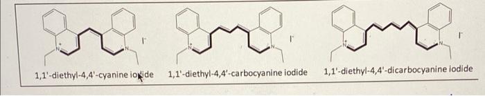 Solved 1,1'-diethyl-4,4'-cyanine iodide | Chegg.com