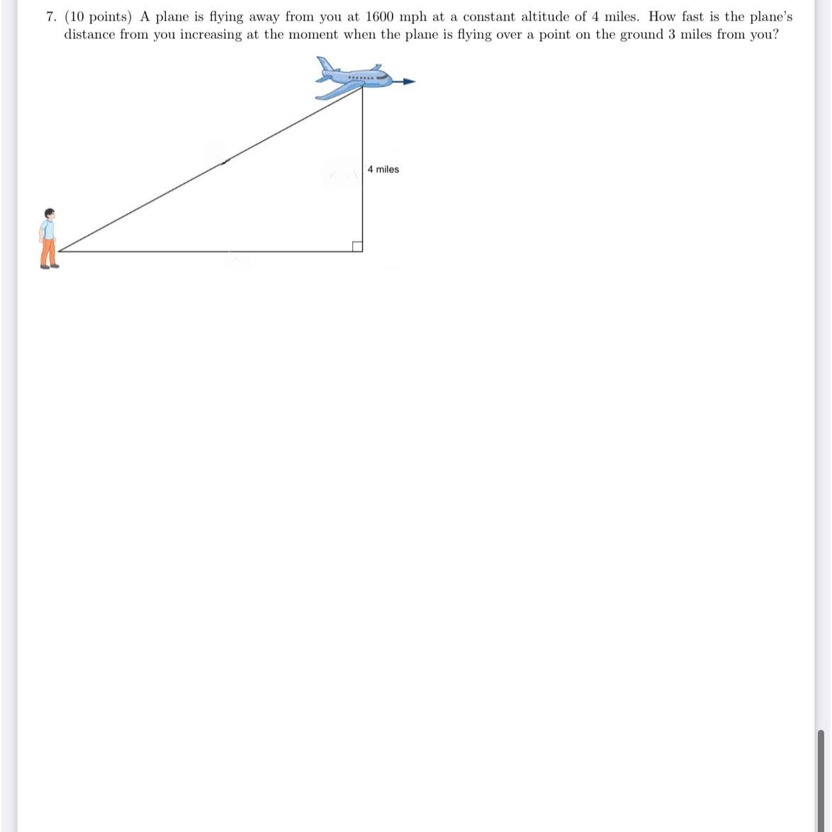 Solved (10 ﻿points) ﻿A plane is flying away from you at | Chegg.com