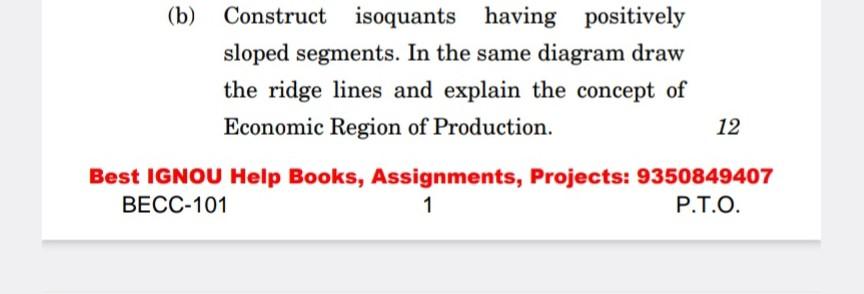 Solved (b) Construct isoquants having positively sloped | Chegg.com