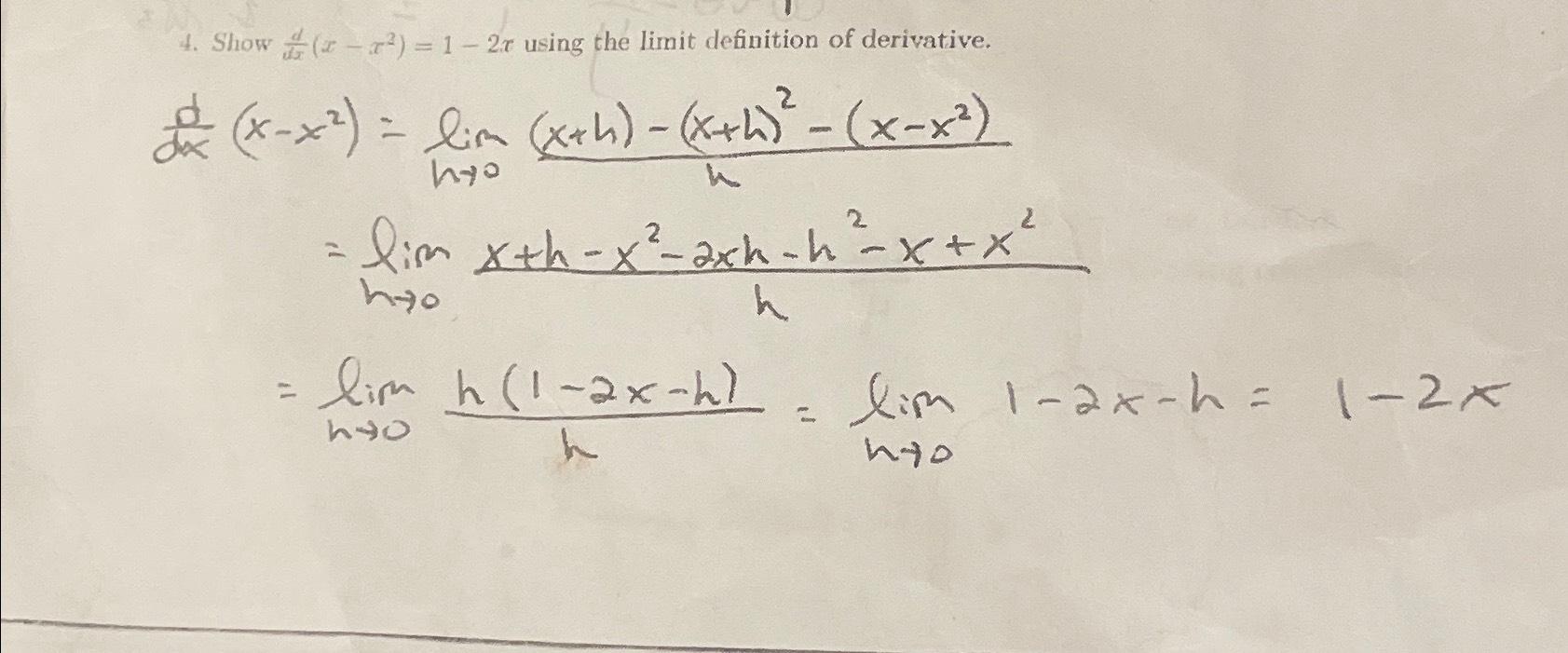 Solved Show ddx(x-x2)=1-2x ﻿using the limit definition of | Chegg.com