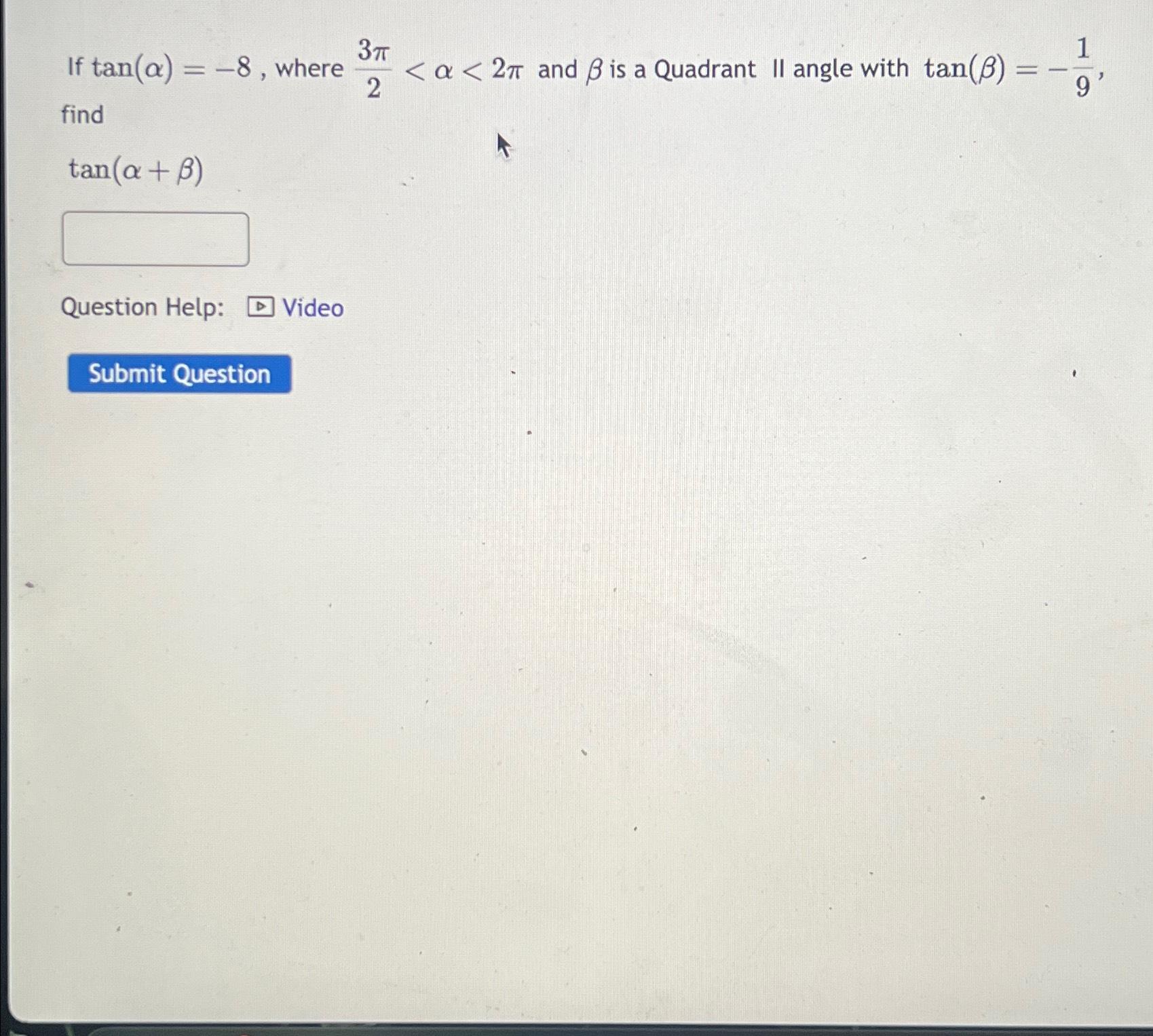 Solved If tan(α)=-8, ﻿where 3π2