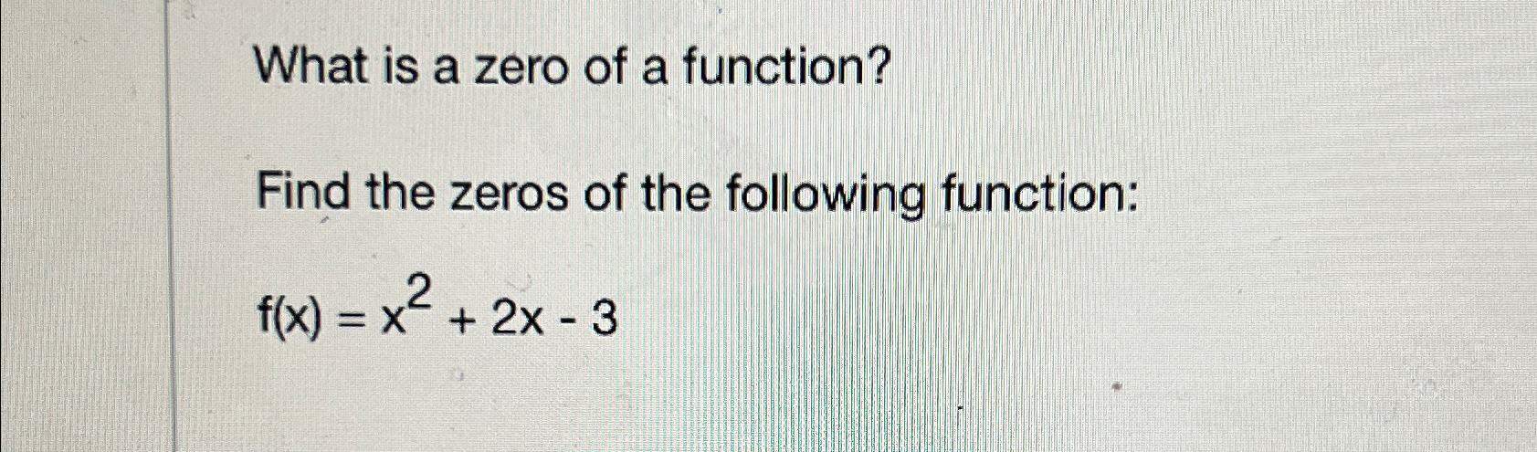 Solved What is a zero of a function?Find the zeros of the | Chegg.com