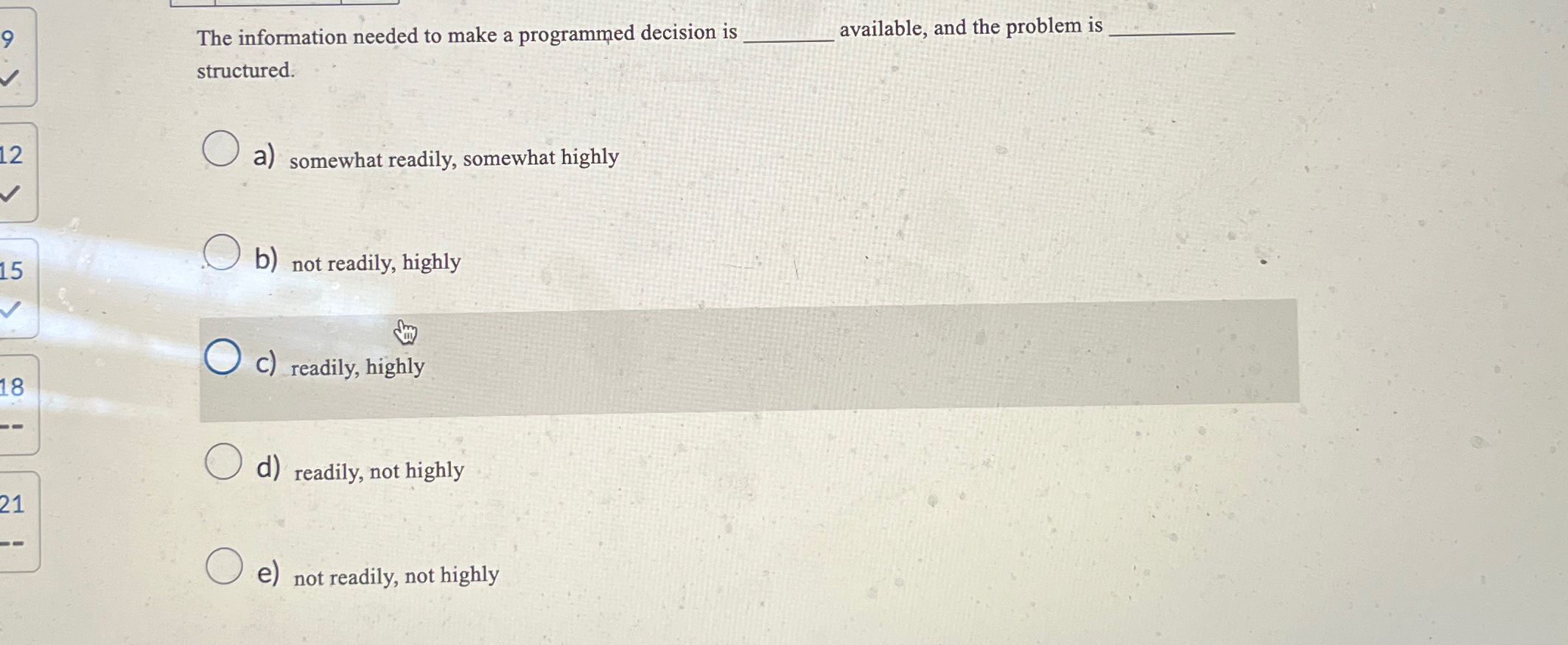 Solved The information needed to make a programmed decision | Chegg.com