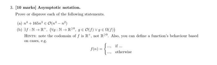 Solved 3. [10 marks] Asymptotic notation. Prove or disprove | Chegg.com