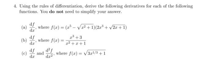 Solved 4. Using the rules of differentiation, derive the | Chegg.com