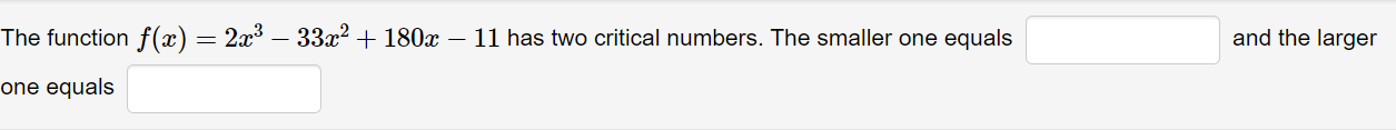 Solved The Function F X 2x3 33x2 180x 11 has Two Critical