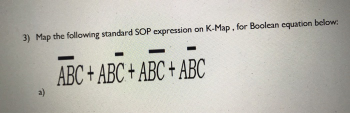 Solved Map the following standard SOP expression on K-Map , | Chegg.com