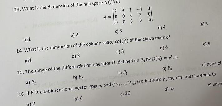 Solved 13. What is the dimension of the null space N(A) of | Chegg.com