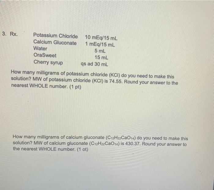 Solved 3. Rx. Potassium Chloride 10 mEq/15 mL Calcium | Chegg.com