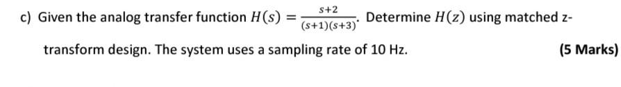 Solved Use matched Z transform to obtain the IIR filter | Chegg.com