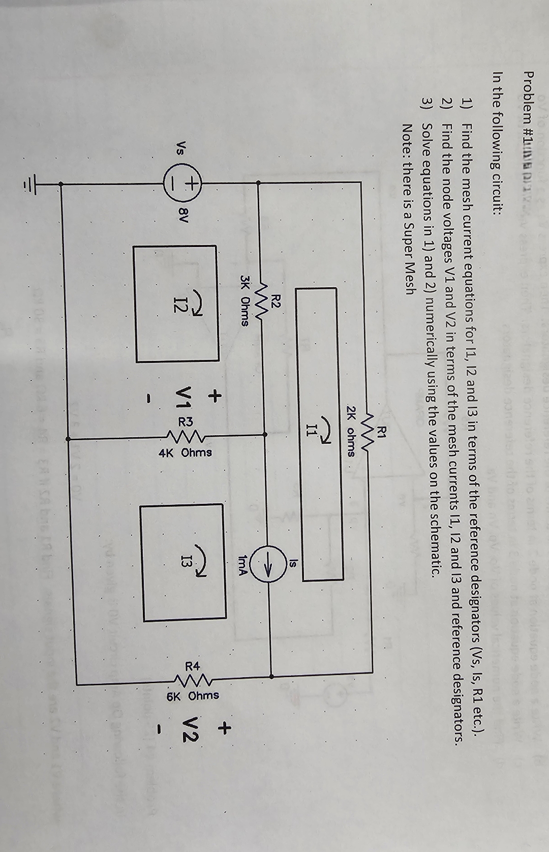 Solved Problem #1แแมย ม)มIn the following circuit:Find the | Chegg.com