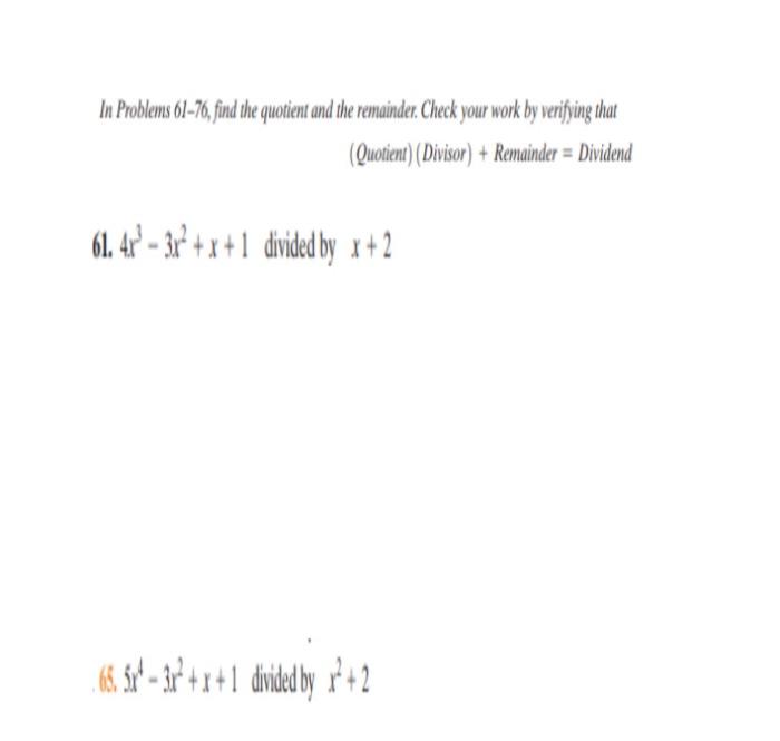 Solved In Problems 61-76, find the quotient and the | Chegg.com