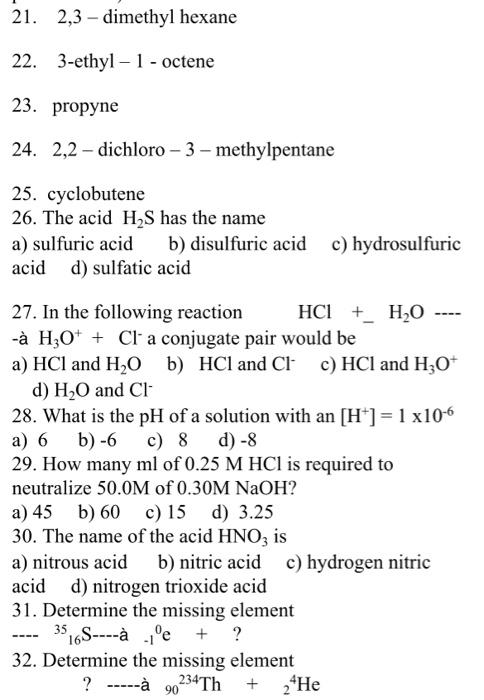 Solved 21. 2,3-dimethyl hexane 22. 3-ethyl - 1 - octene 23. | Chegg.com