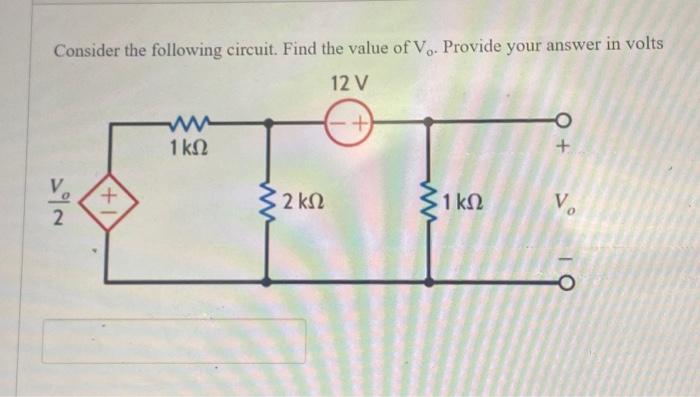 Solved Consider the following circuit. Find the value of Vo. | Chegg.com