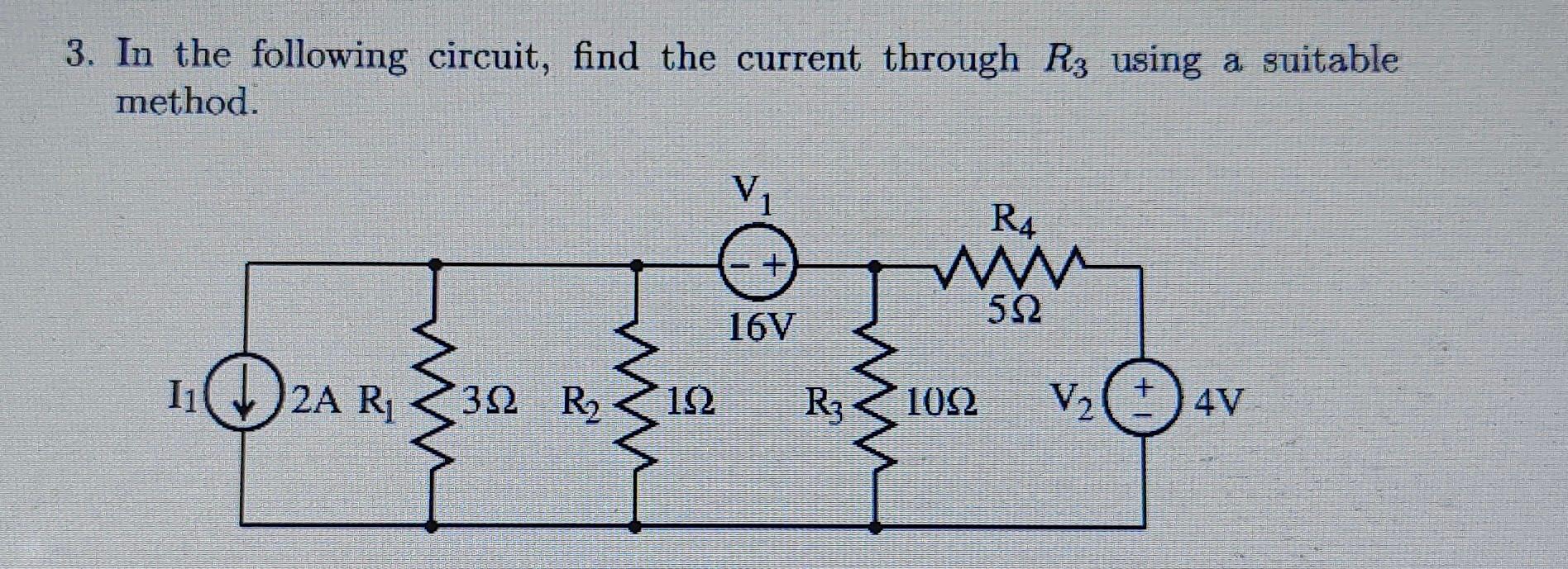 Solved 3. In the following circuit, find the current through | Chegg.com