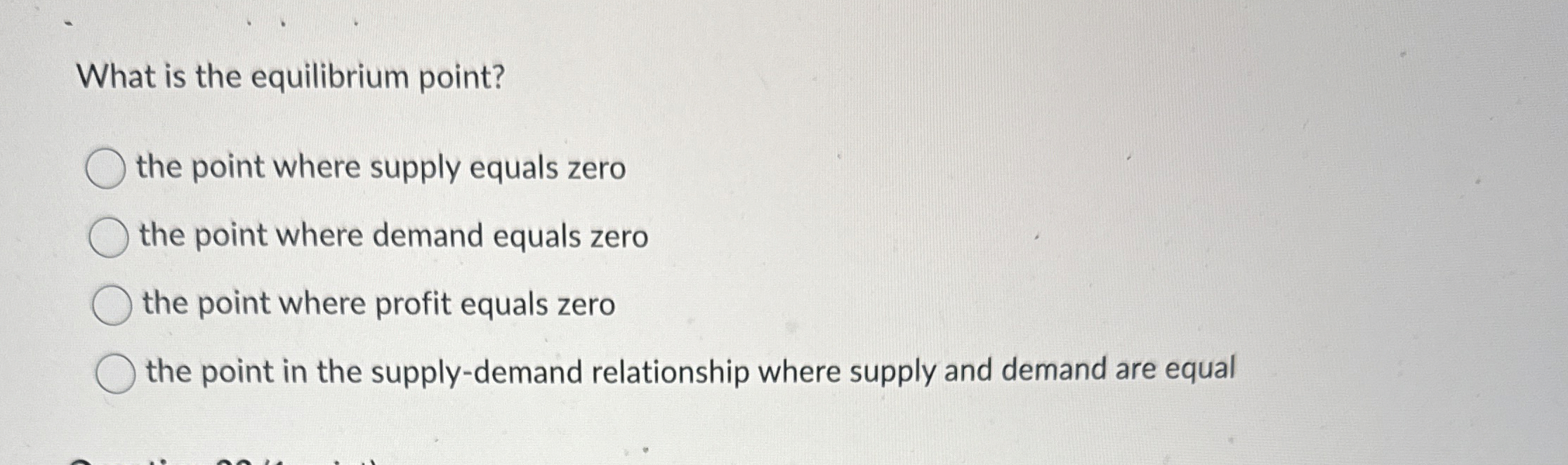 Solved What is the equilibrium point?the point where supply | Chegg.com
