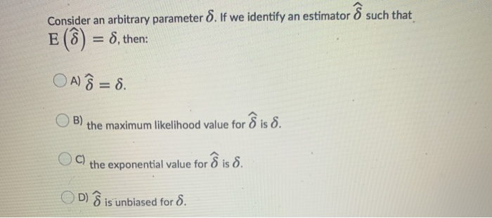 Solved Consider an arbitrary parameter . If we identify an | Chegg.com