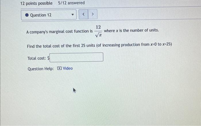 Solved A company's marginal cost function is x12 where x is | Chegg.com