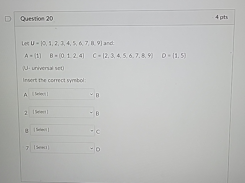 Solved Question 204ptsLet U={0,1,2,3,4,5,6,7,8,9} | Chegg.com